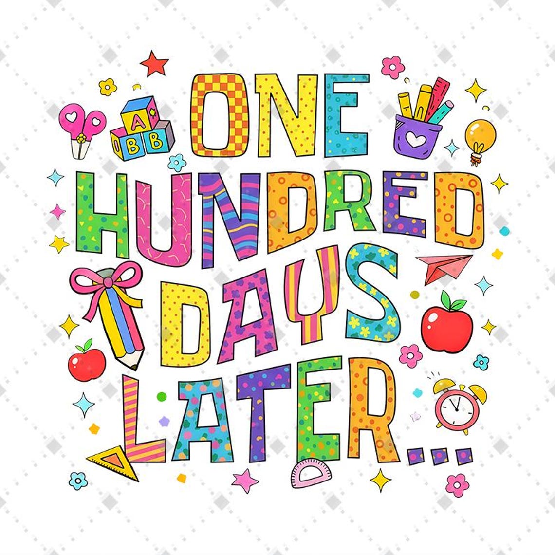 One Hundred Days Later 100 Png, 100th Days of School Instant Digital ...