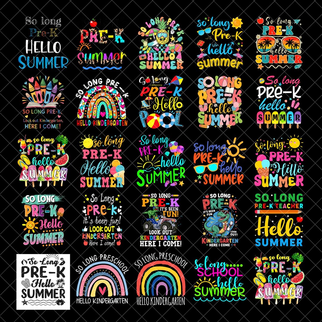 So Long Pre-k Hello Summer Png Bundle, Last Day of Pre-k Png, End of ...