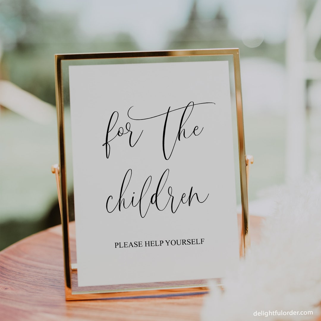 Printable for the Children Sign, Wedding Sign, Shower Sign, Candy Bar ...