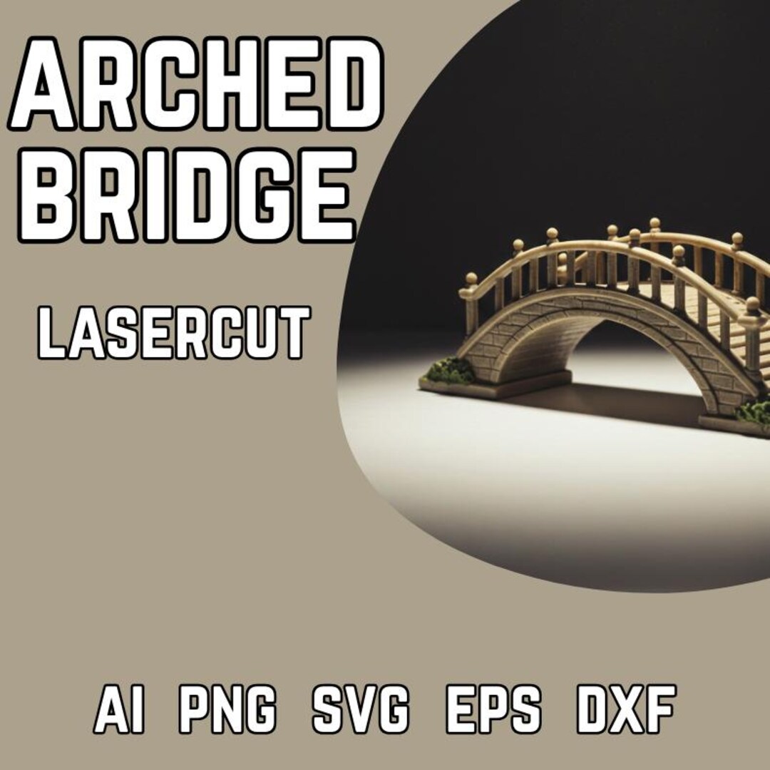 Arched Bridge Laser Cut File | Svg Dxf Cdr Digital Download | Wooden ...