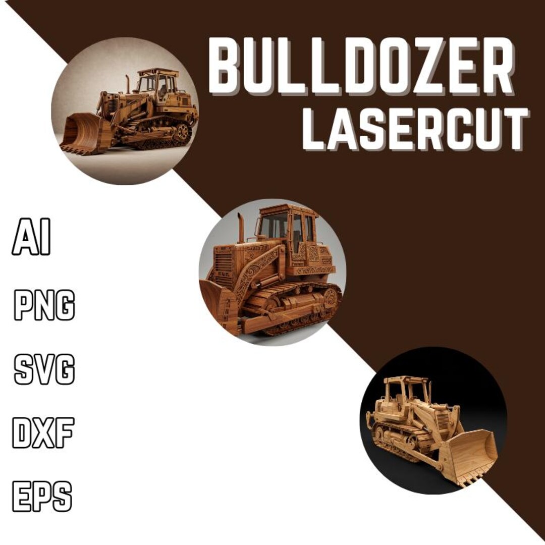 Bulldozer Laser Cut File | Svg Dxf Cdr Pdf Digital Download | 3D Wooden ...