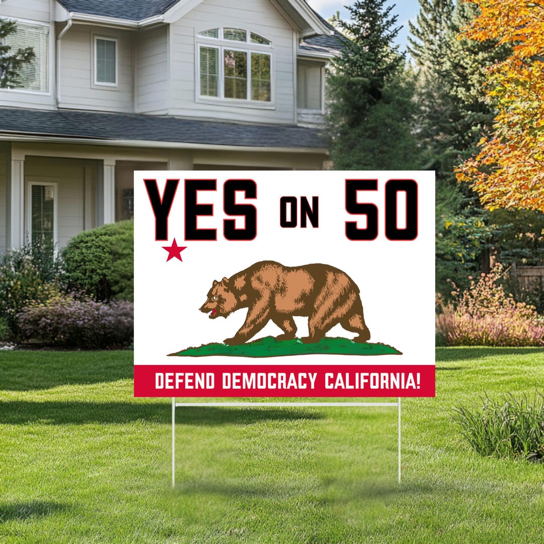California Yes on 50 Yard Sign – Prop 50 Political Lawn Sign – Support ...