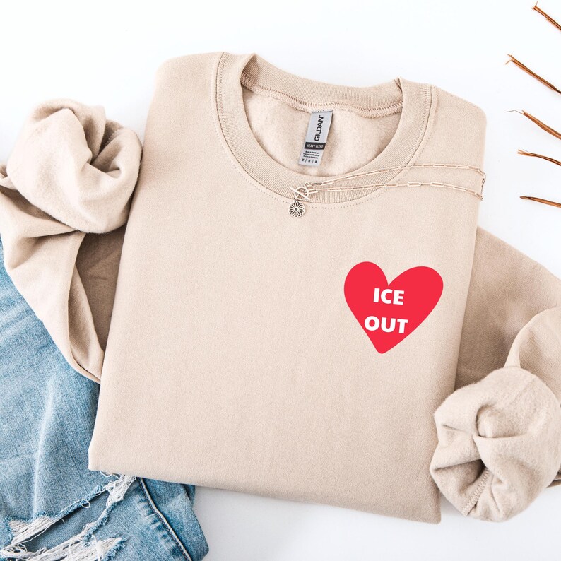 ICE Out Sweatshirt, Anti ICE Protest Shirt, Immigrant Rights Activist ...