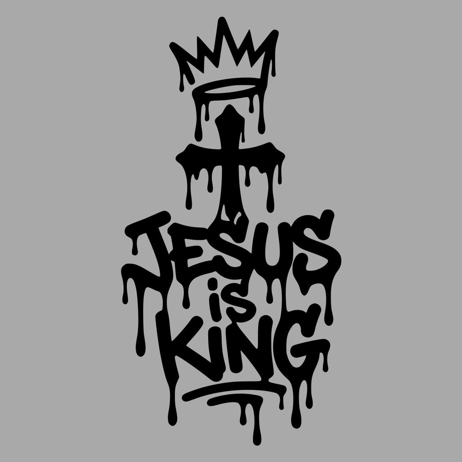 Jesus is King Graffiti Art, Christian Crown Cross Drip Design (SVG, PNG ...