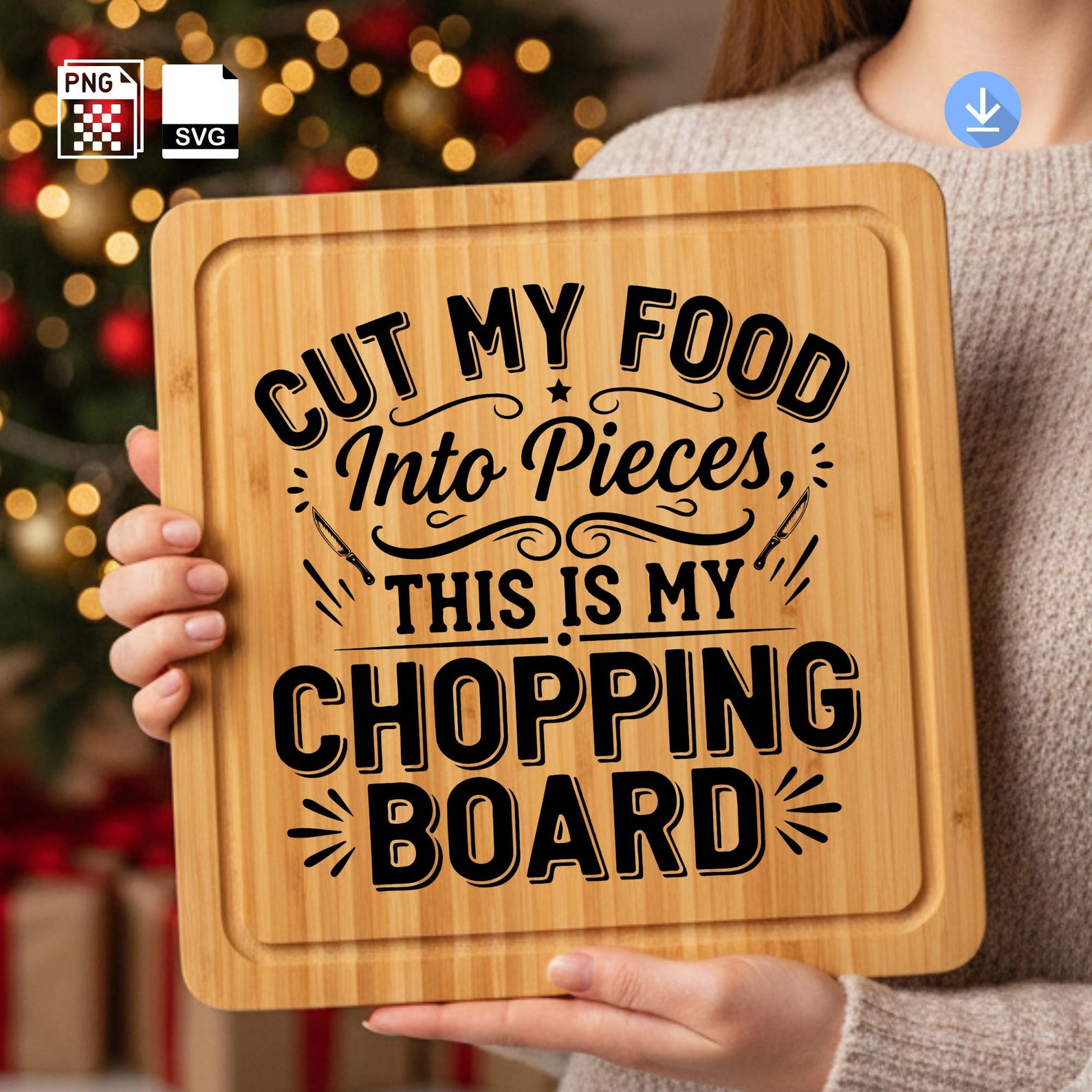 Funny Cutting Board SVG, Cut My Food Into Pieces This is My Chopping ...