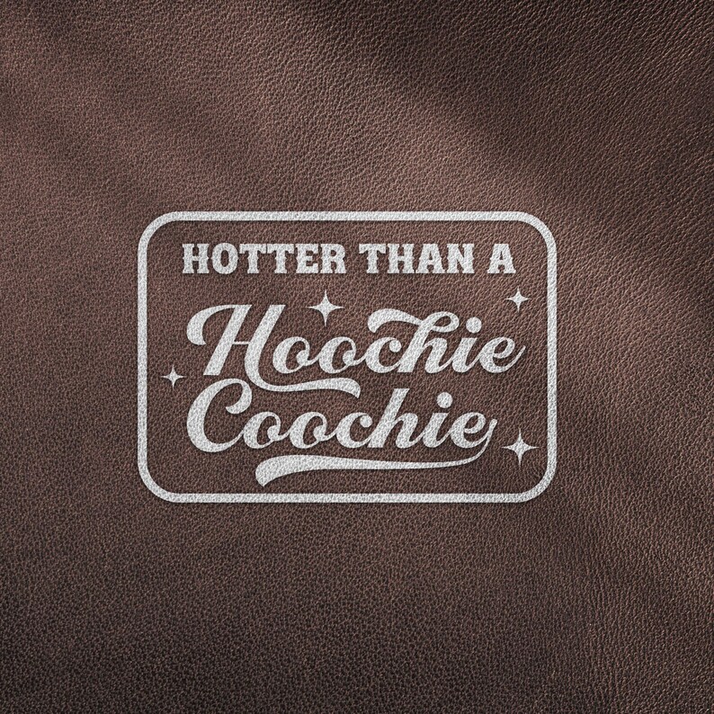 Hotter Than a Hoochie Coochie SVG PNG, Country Music Cowboy Quote ...