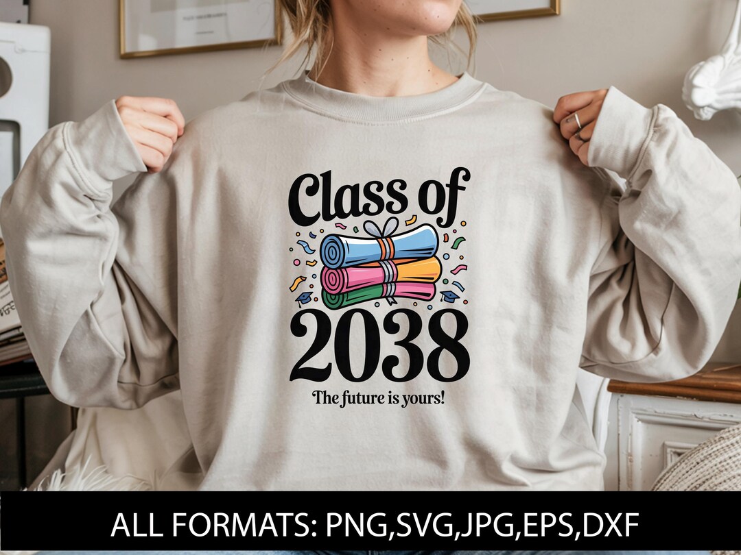 Class of 2038 Graduation Svg Png Jpg Dxf Eps Digital Download Cut File ...