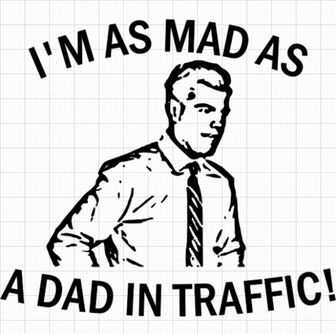 Mad as a Dad in Traffic Decal - Etsy