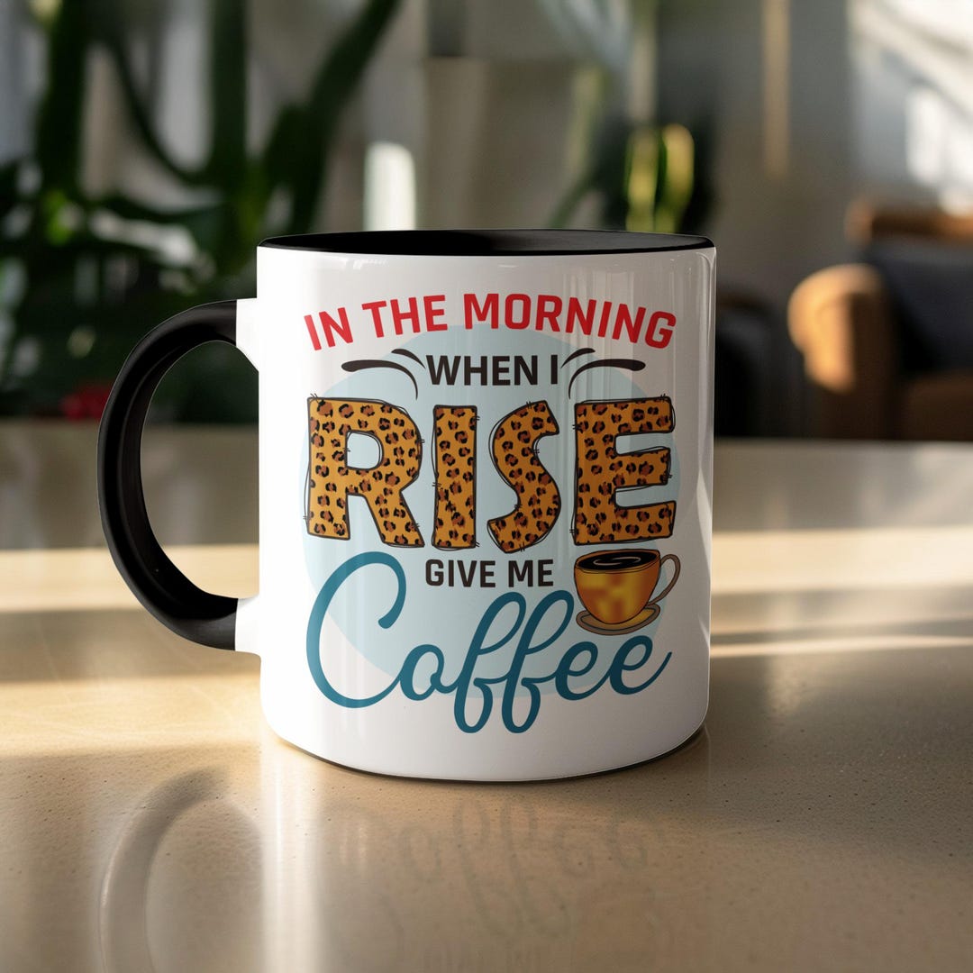 Leopard Print Coffee Mug, Rise and Shine, Morning Caffeine Cup - Etsy