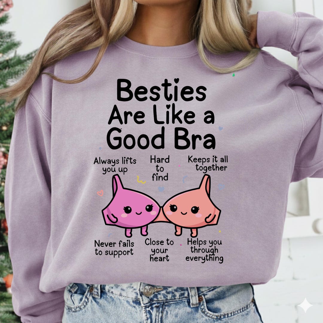 Funny Best Friends Quote PNG, Besties Are Like a Good Bra Design, Cute ...