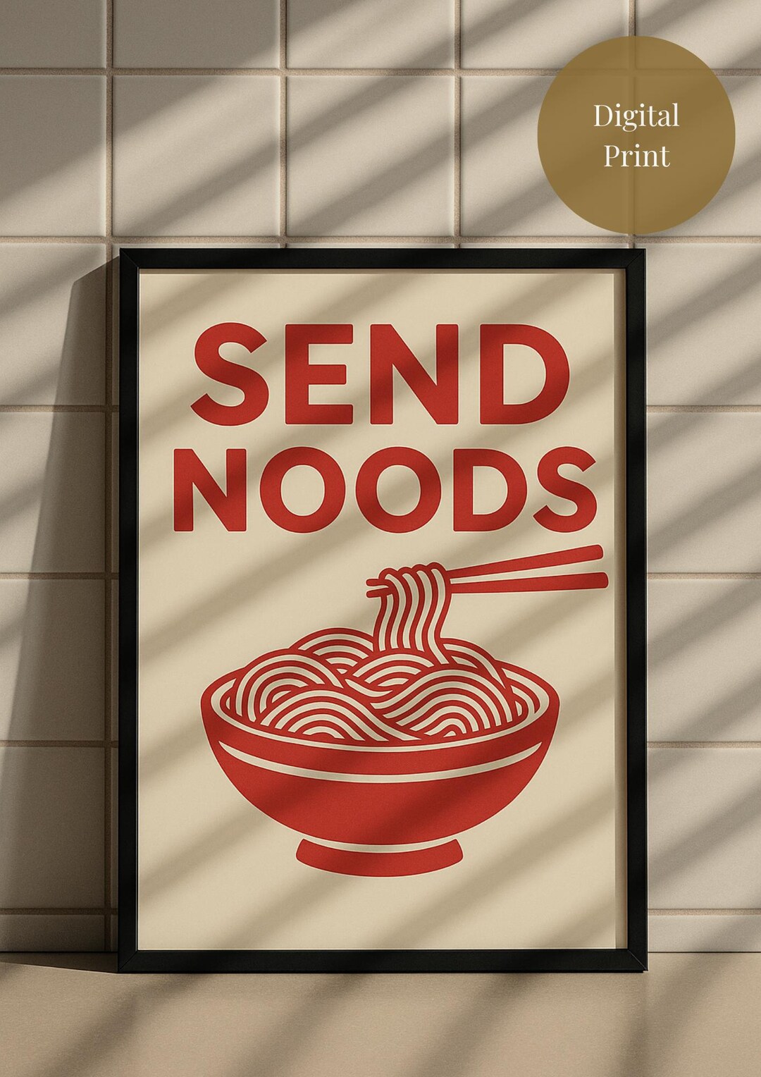 Send Noods - Funny Noodle Poster | Ramen Kitchen Wall Art | Digital ...