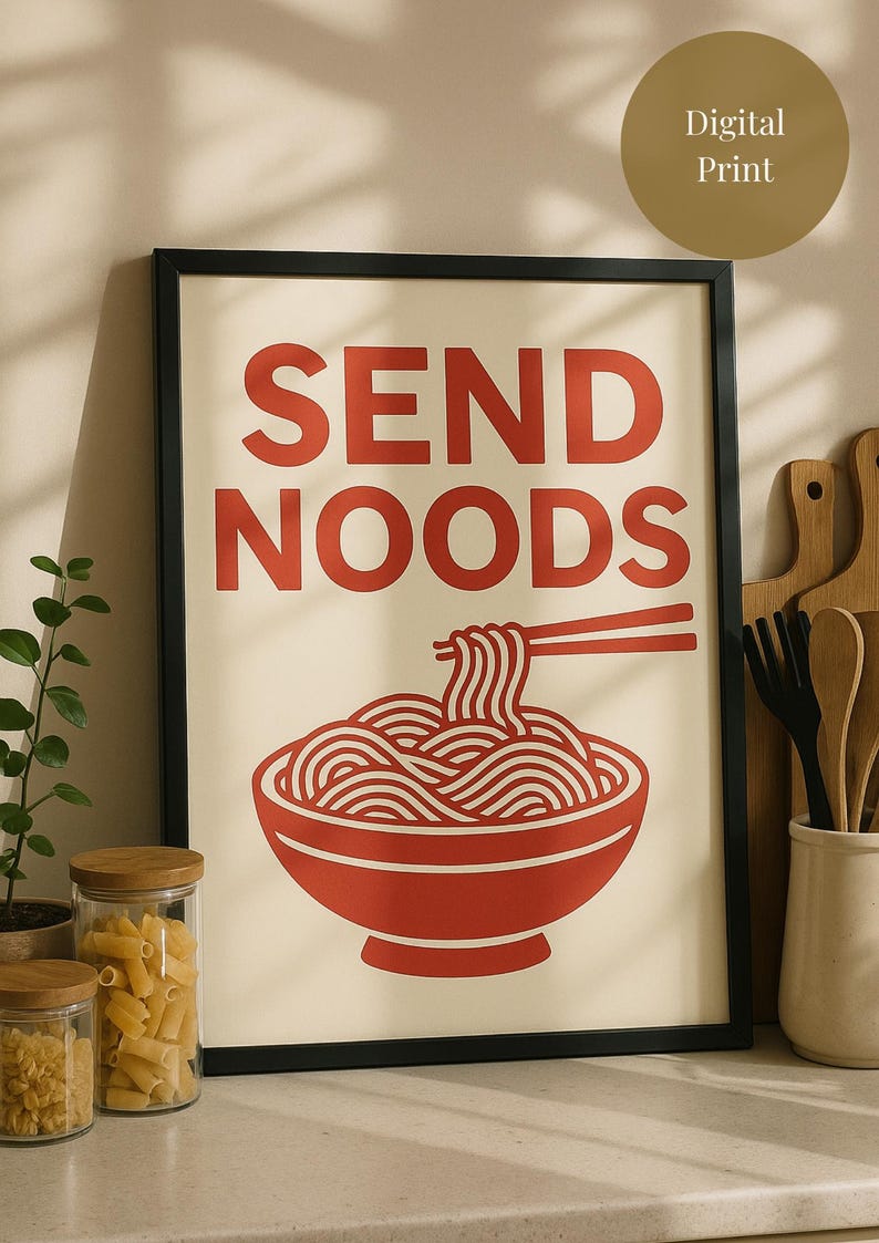 Send Noods - Funny Noodle Poster | Ramen Kitchen Wall Art | Digital ...