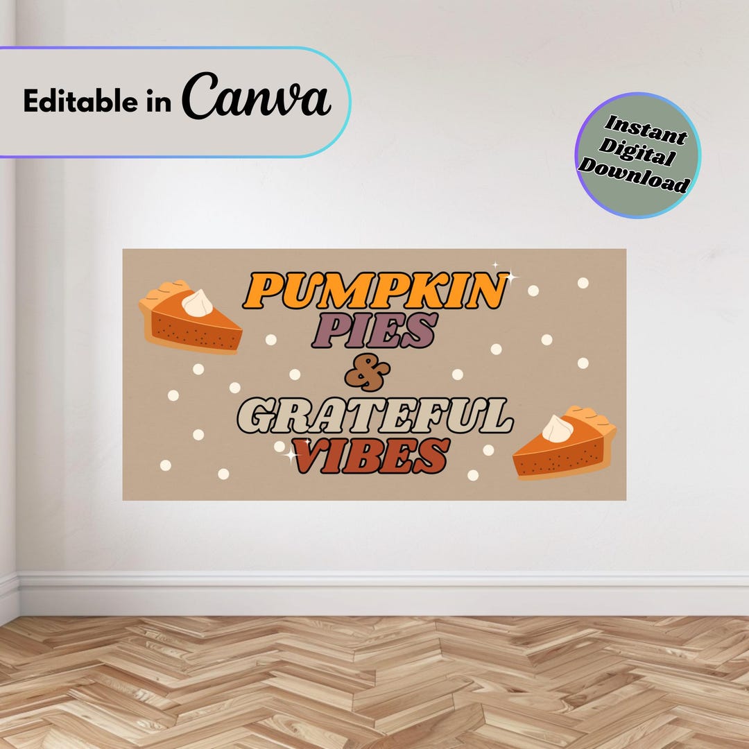 Pumpkin Pies & Grateful Vibes Banner: Editable Fall Template (digital ...