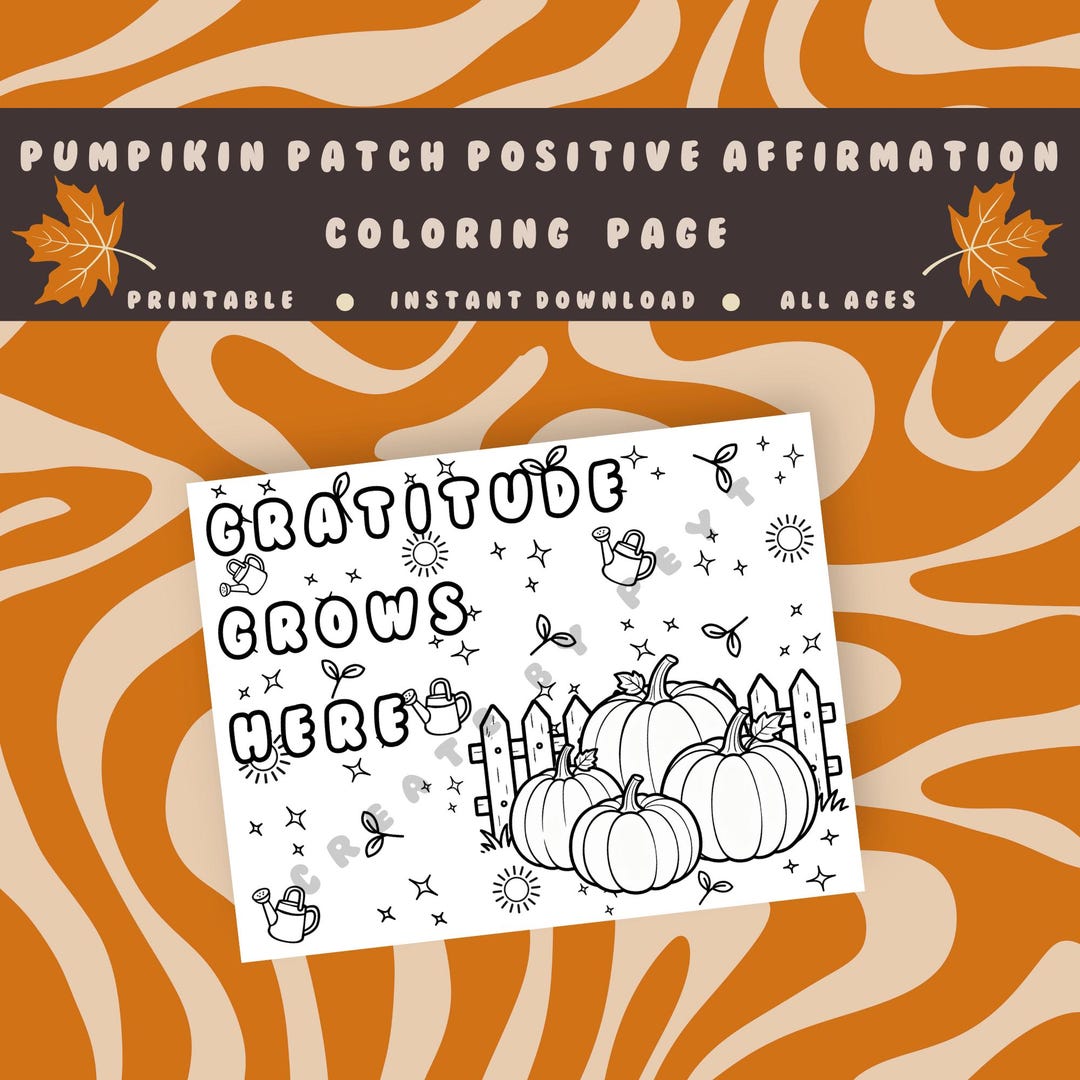 Pumpkin Patch Affirmation Coloring Page | Fall Printable Coloring Sheet ...