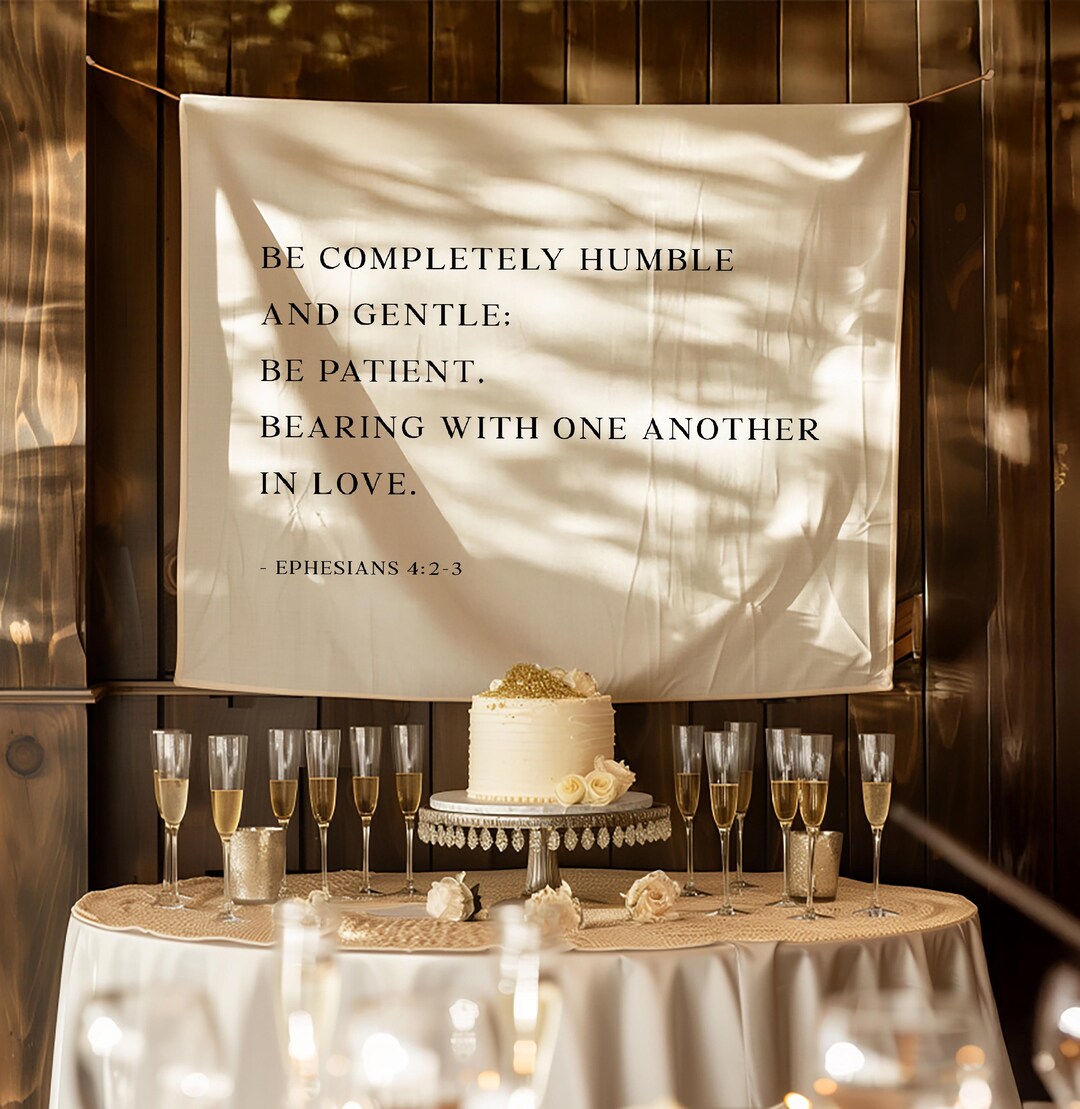 Christian Wedding Banner, Ephesians 4:2-3 Bible Verse Backdrop, “be ...