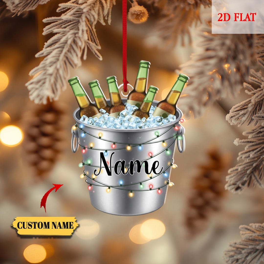 Personalized Beer Bucket Ornament, Custom Name Ice Bucket Christmas ...