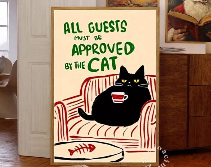 All Guests Must Be Approved by the Cat Print, Funny Cat Wall Art Poster ...