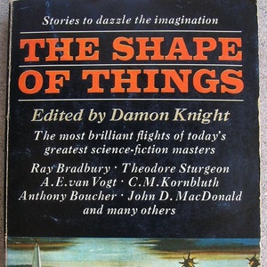 The SHAPE of THINGS: Sci Fi Story Collection by Various Authors - 1965 ...