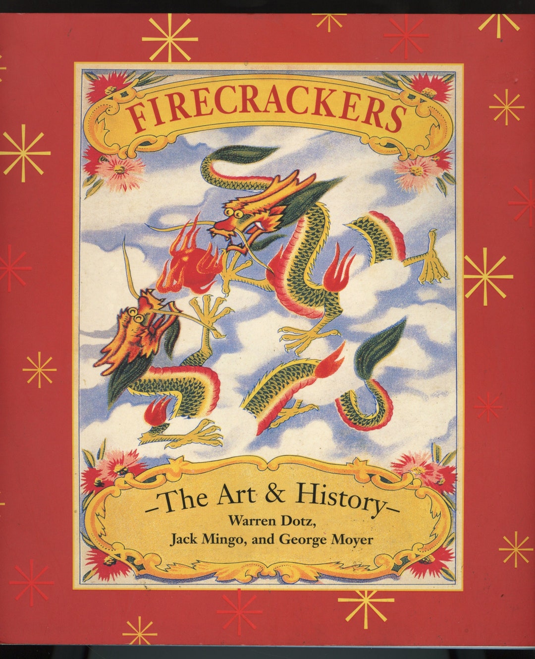 FIRECRACKERS: the Art & History - Amazing Art / History Book ...