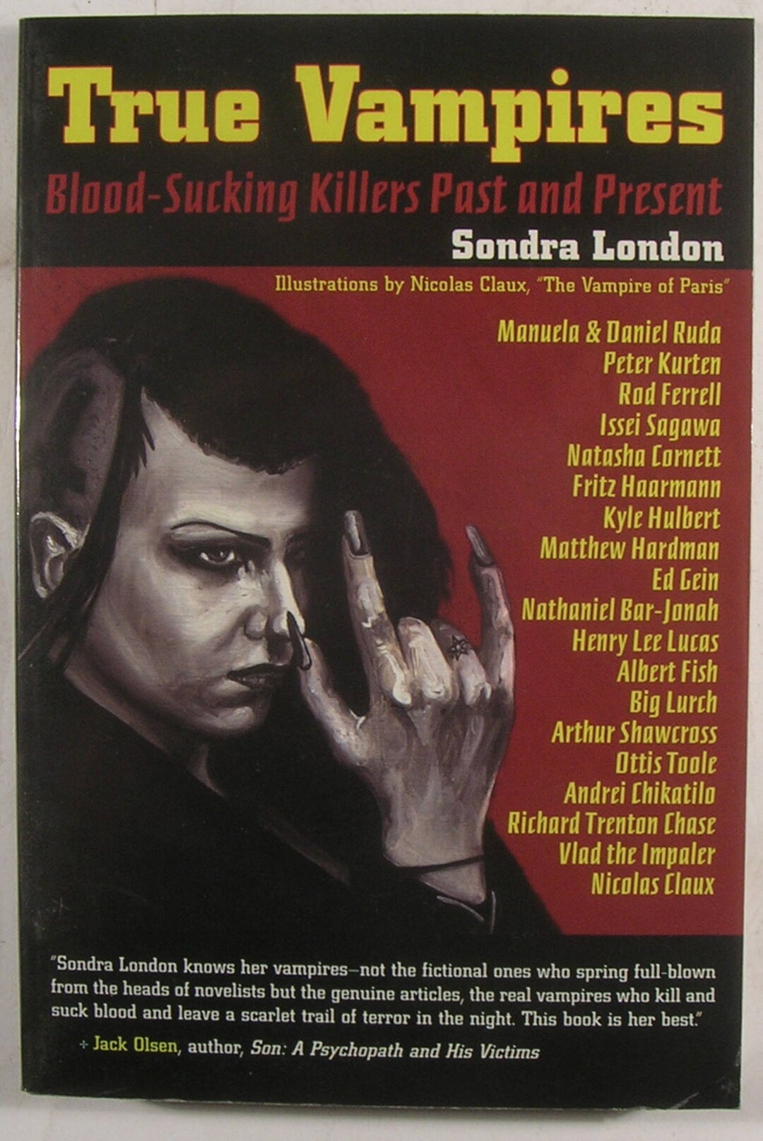 TRUE VAMPIRES: Past and Present - by Sondra London - Real Life Vampires ...