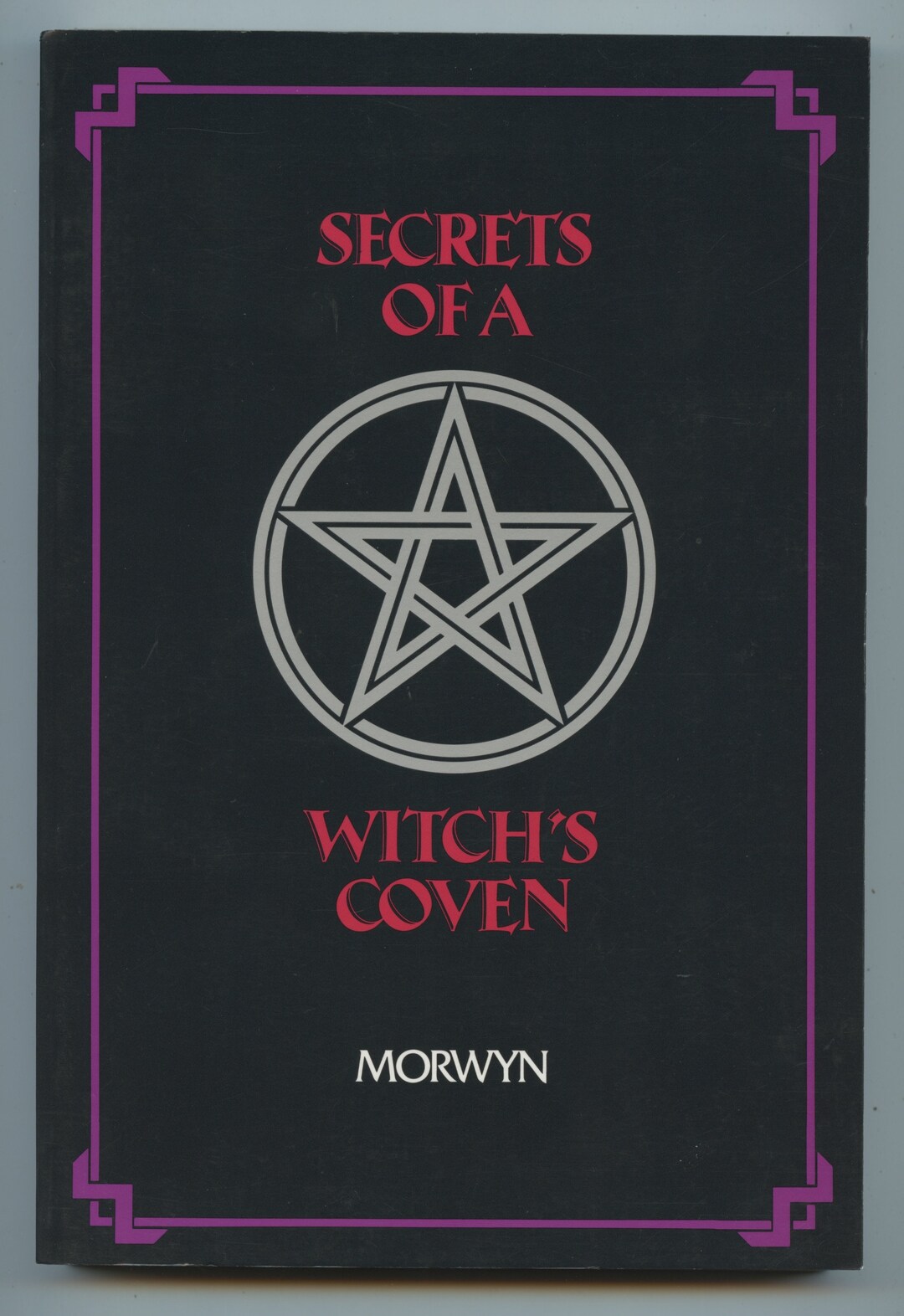 Secrets of a WITCHES COVEN - by High Priestess Morwyn / Occult ...