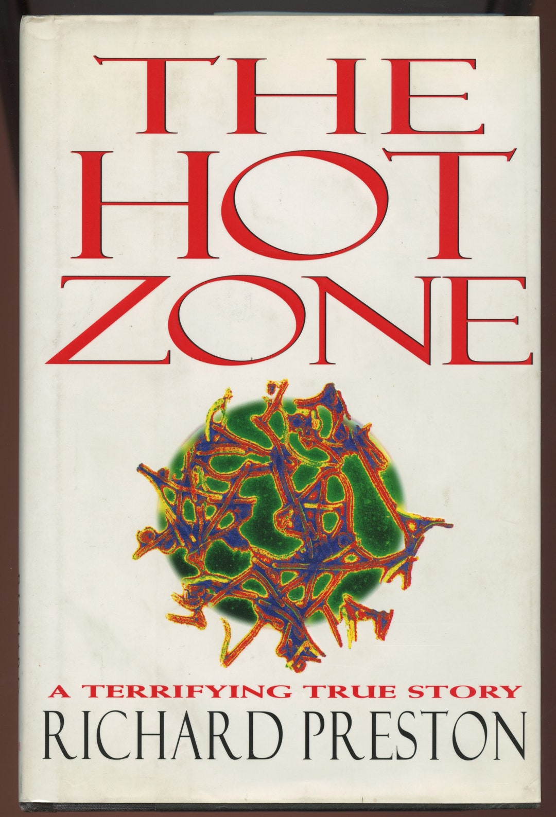 HOT ZONE: Terrifying True Virus Stories - by Richard Preston / Ebola ...