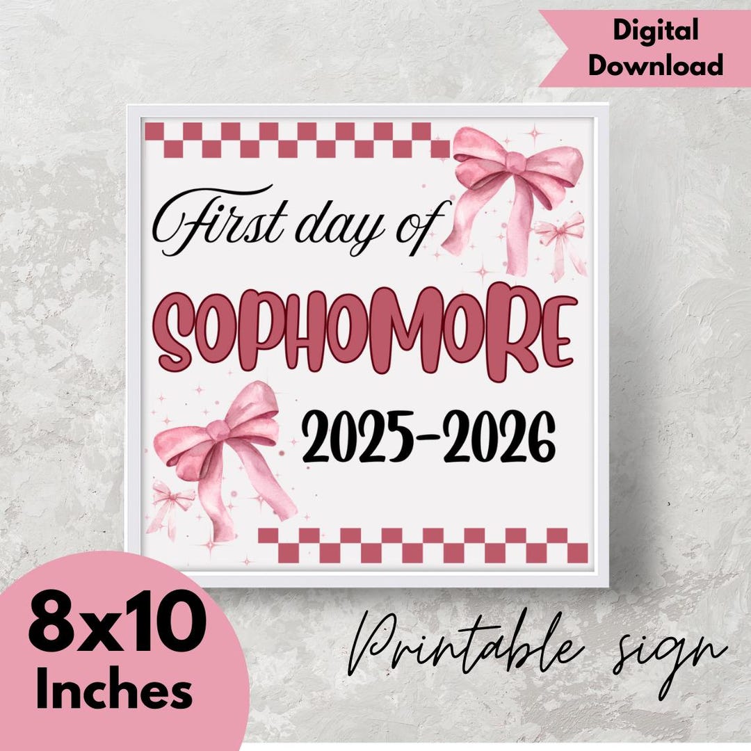 First Day of Sophomore Year Printable Sign - Pink Bow Back to School ...