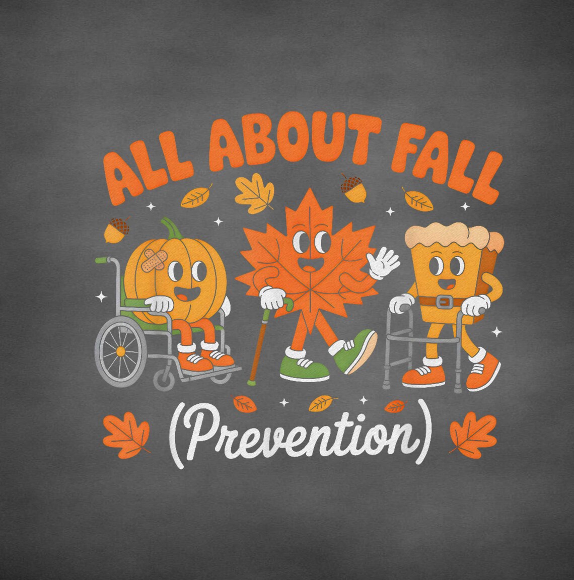 All About Fall Prevention PNG Cute Sarcastic Nurse Vintage Autumn ...