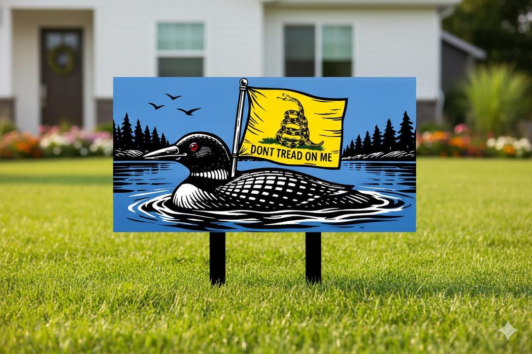 Don't Tread on Me Loon Yard Sign, Gadsden Flag Metal Art, Libertarian ...