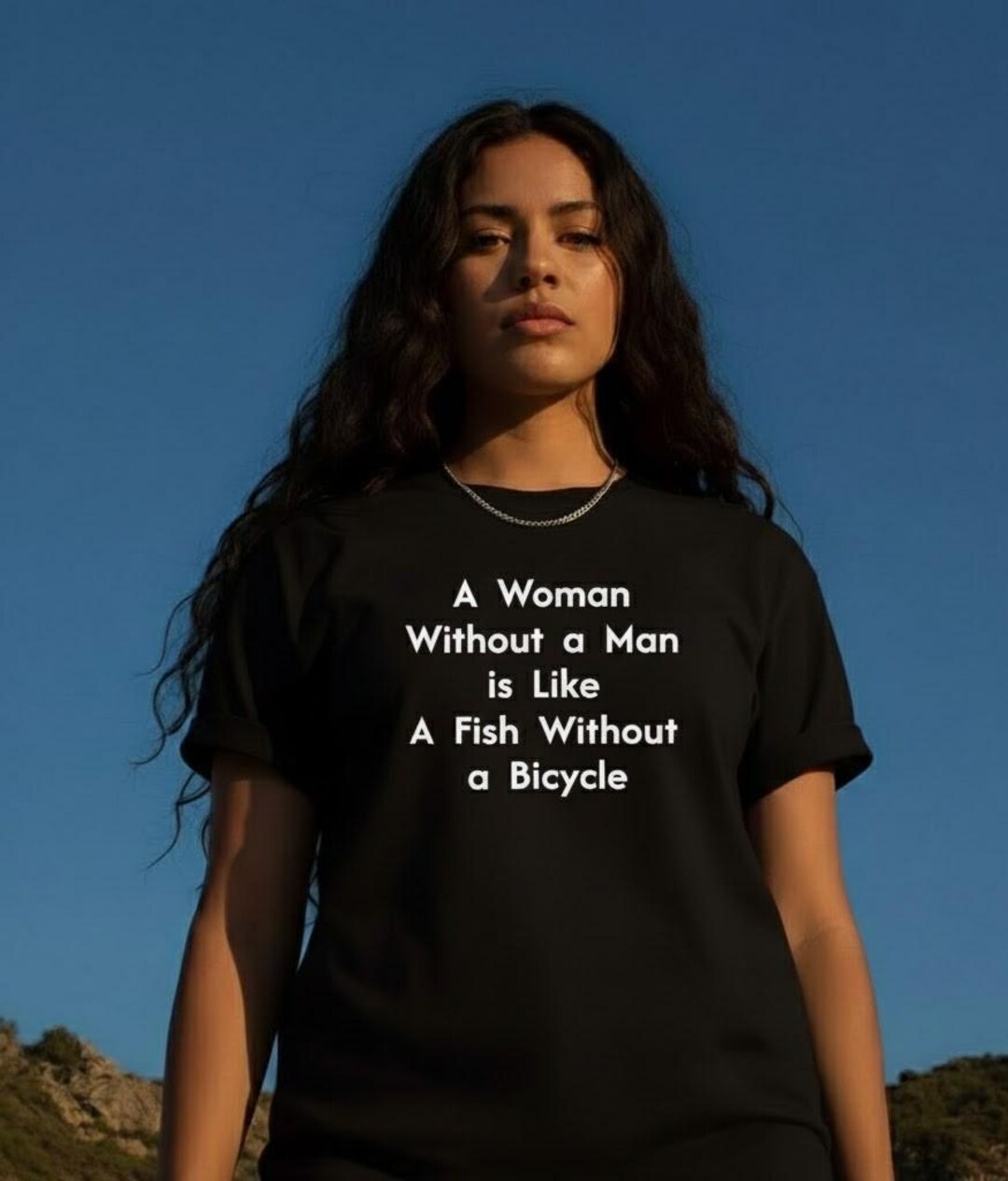 A Woman Without a Man is Like a Fish Without a Bicycle T-shirt ...