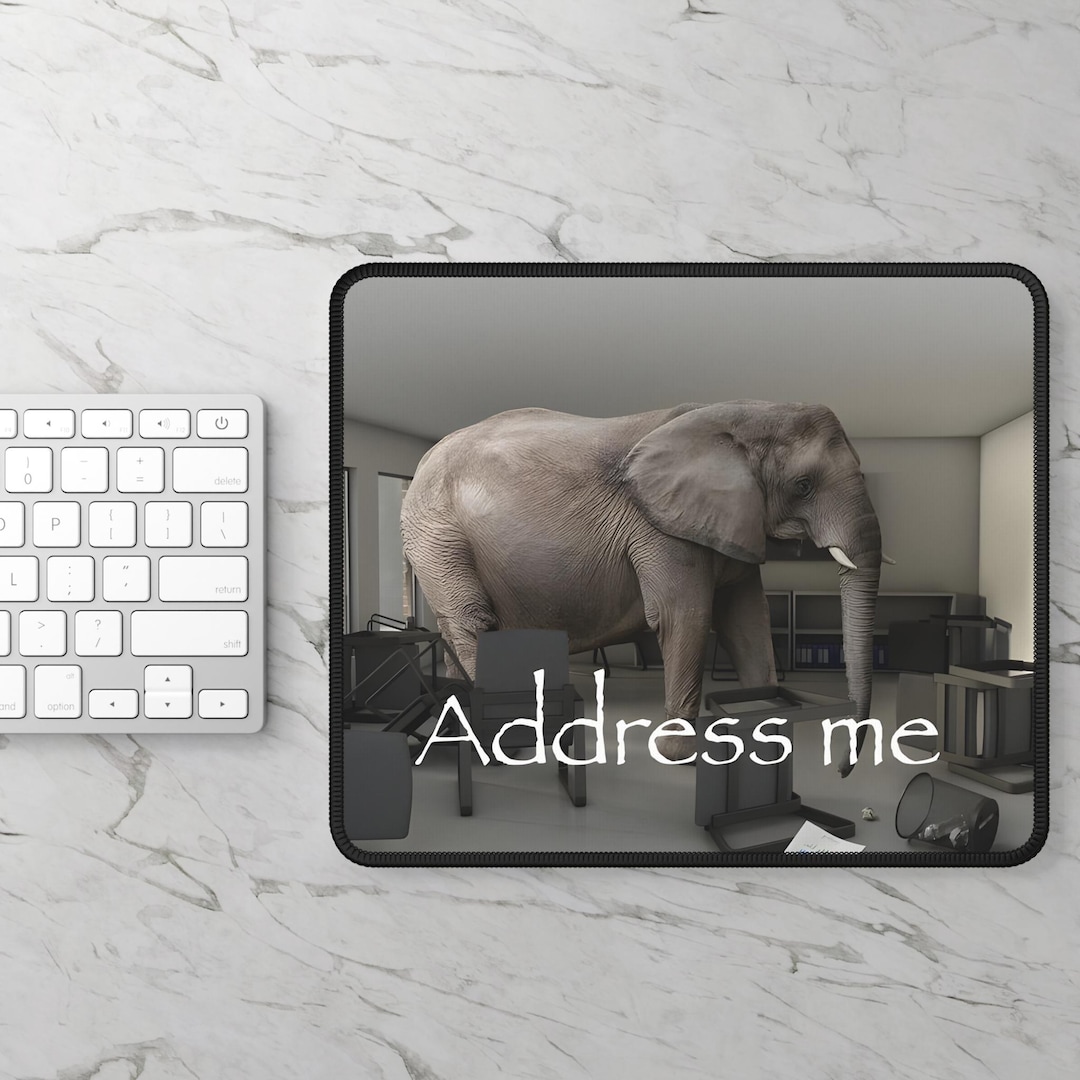 Elephant Meme Mouse Pad | Address Me Elephant - Etsy