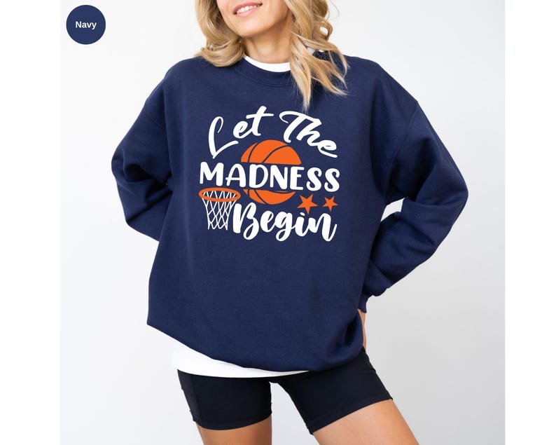 Let the Madness Begin Hoodie College Basketball Game Day Sweatshirt ...