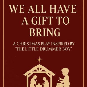 Christmas Play Script – We All Have a Gift to Bring – Kids Nativity ...