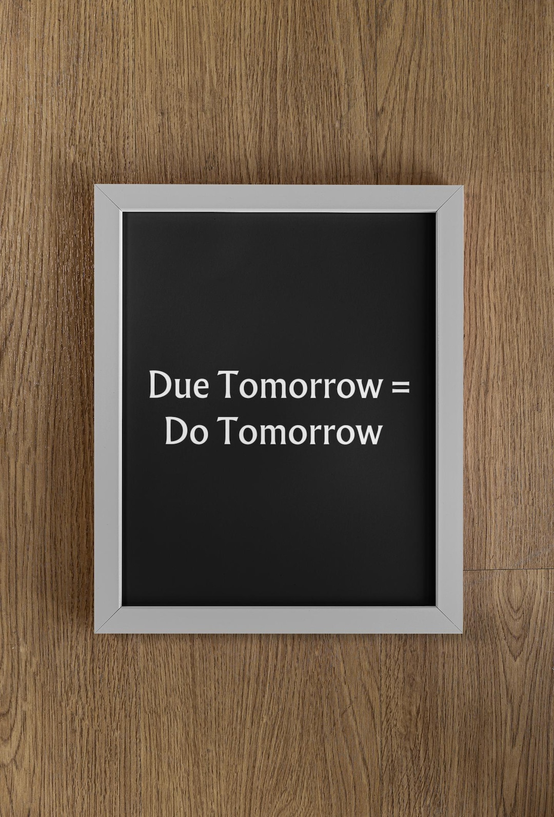 Due Tomorrow Do Tomorrow | Student Gift | College Dorm Poster | Teacher ...
