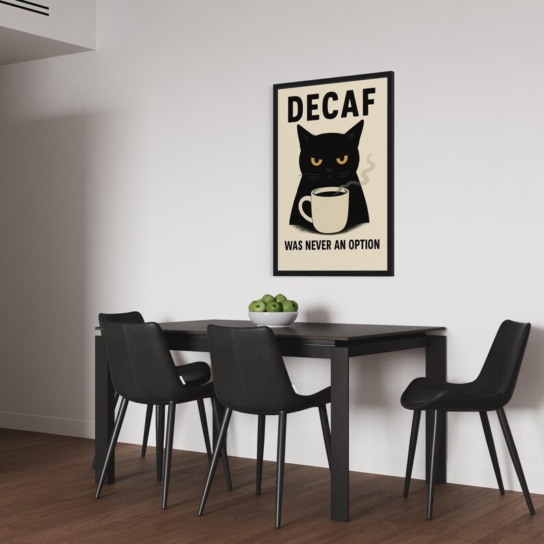 Black Cat Coffee Poster – Humor Poster 'decaf Was Never an Option ...