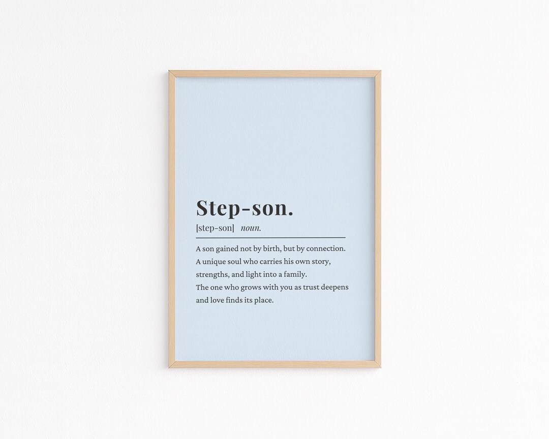 Step Son Definition Print, Step Son Wall Art, Blended Family Quote ...