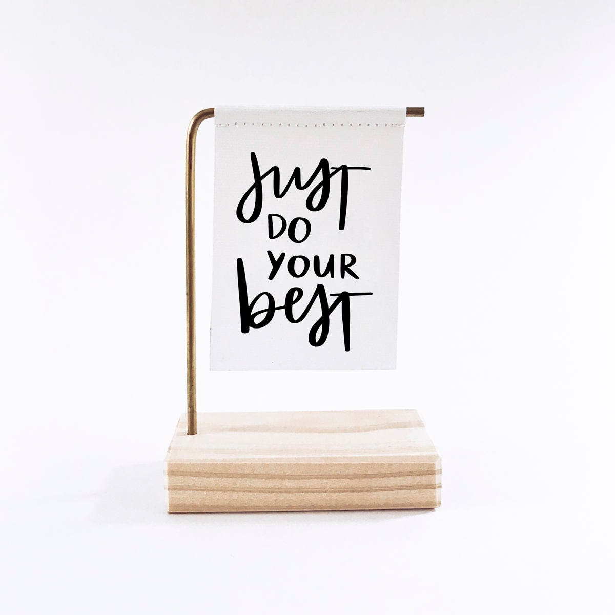 Just Do Your Best Standing Banner Canvas Print Tiny Art | Etsy