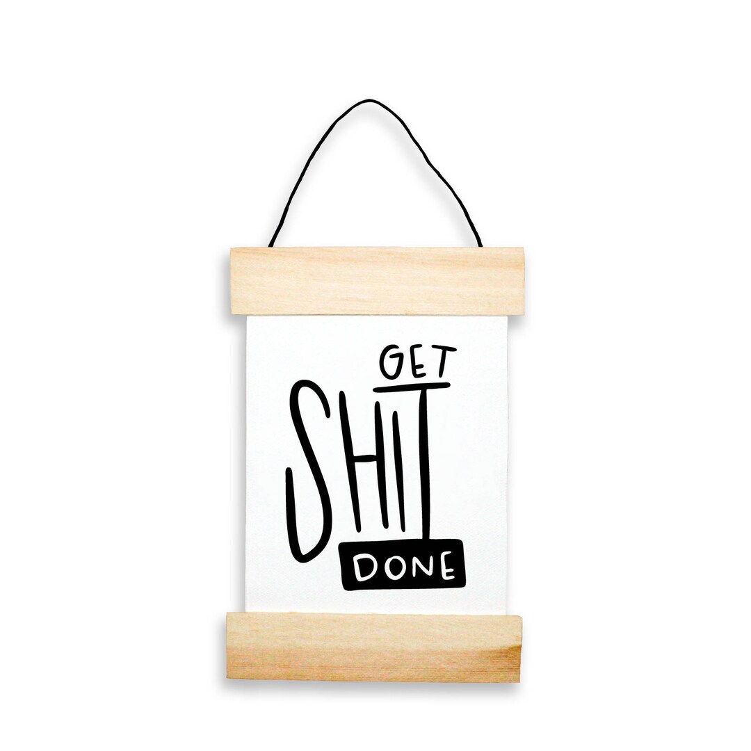 Get Shit Done Banner - Etsy