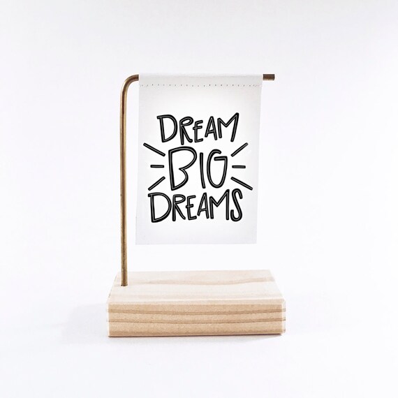 Dream Big Dreams Standing Banner Canvas Print Tiny Art | Etsy