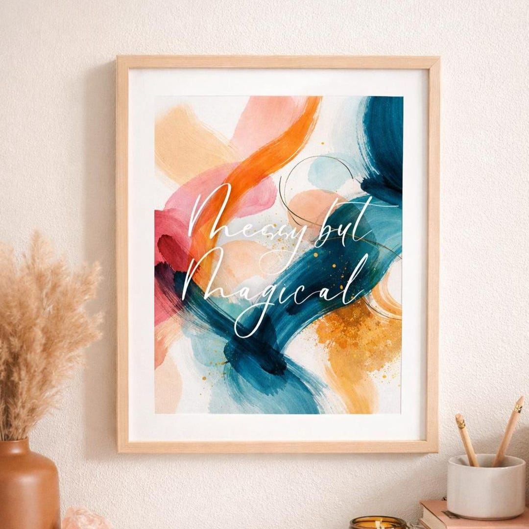 Colorful Abstract Art, Inspirational Wall Art, Quote Print (digital ...