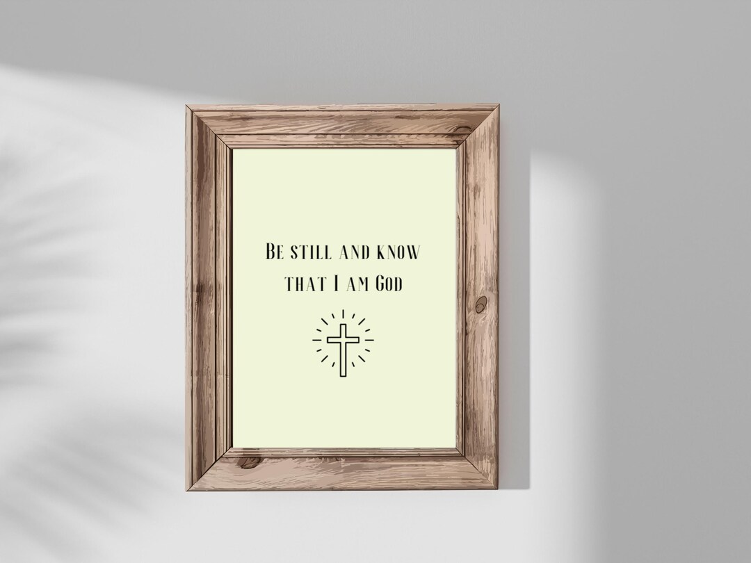 Be Still and Know Christian Print: Jesus Wall Art (digital Download) - Etsy