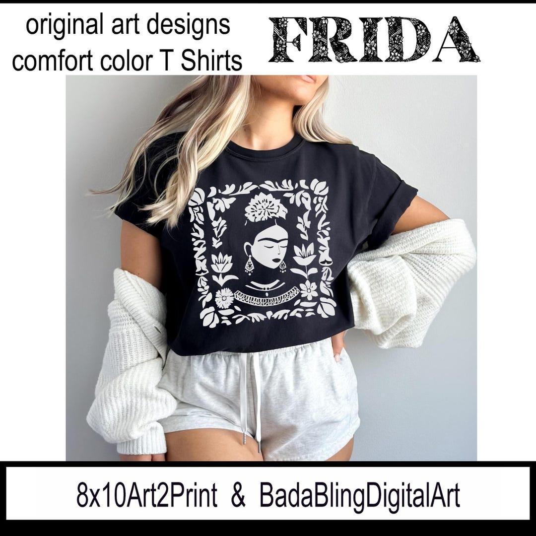 Frida Kahlo T-shirts Original Art Comfort Color Shirts Only 5 Available ...