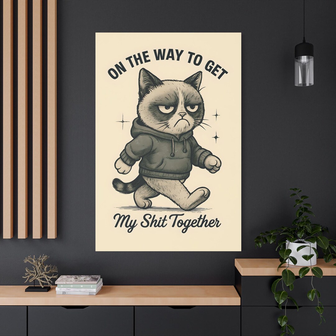 Funny Cat Quote Canvas Art: Grumpy Cat Motivational Decor - Etsy