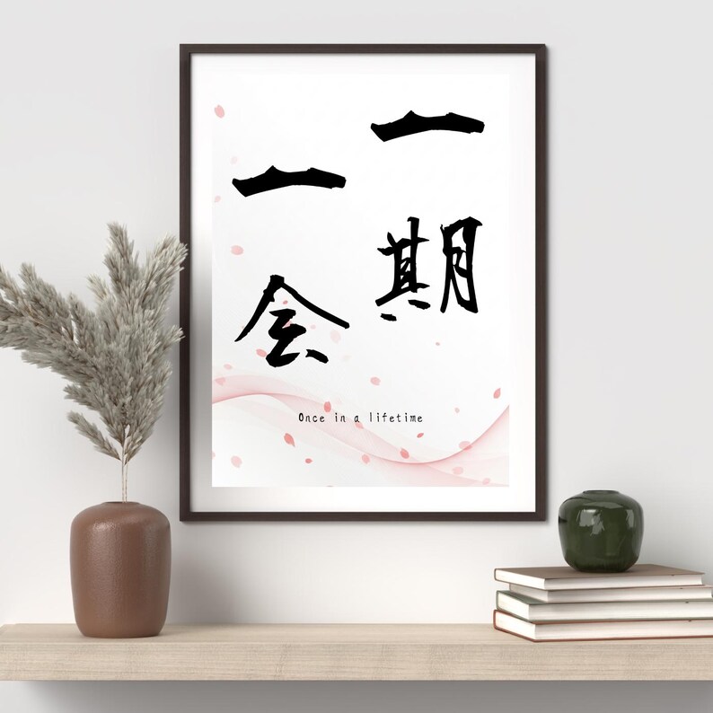 Japanese Calligraphy Wall Art – “ichigo Ichie” – Once-in-a-lifetime ...