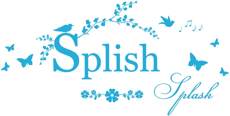Splish Splash Quote Matt Vinyl Wall Art Sticker Decal | Etsy