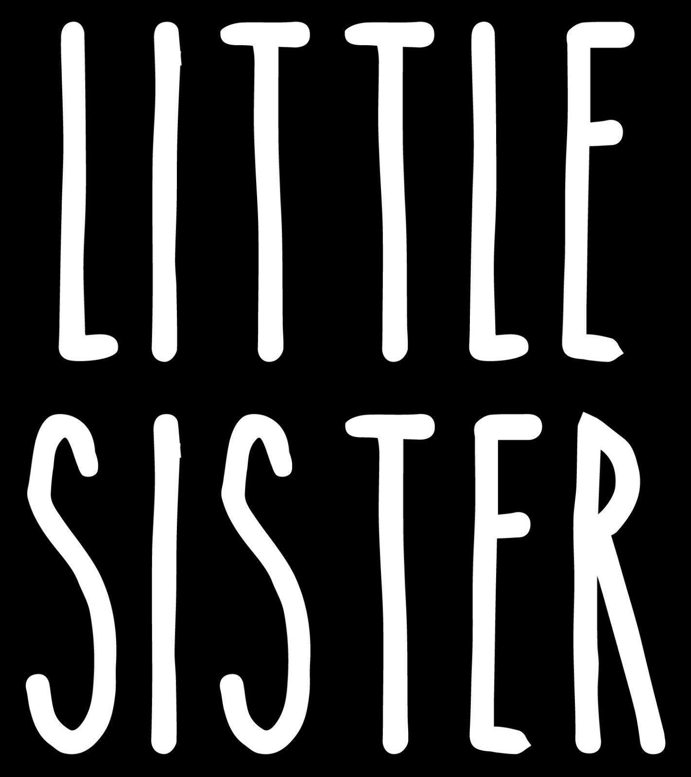 Little Sister - Vinyl Sticker Decal Transfer Label for Glasses, Mugs ...