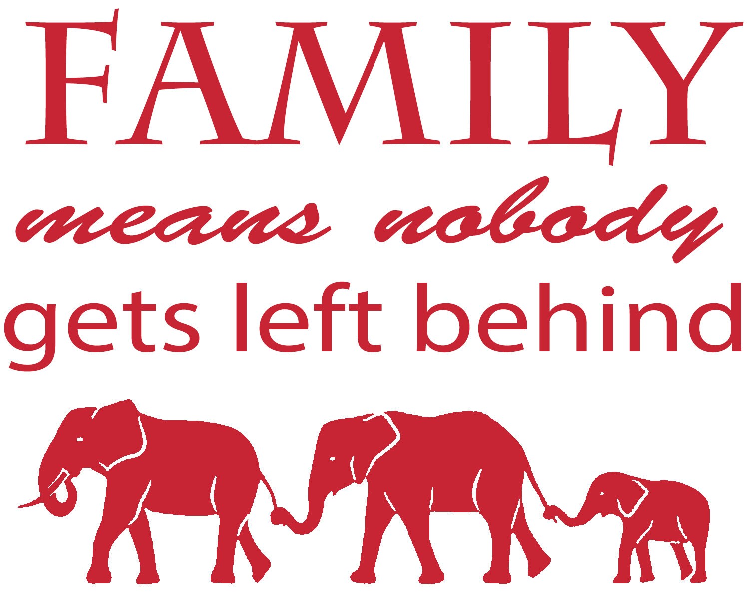Family Means Nobody Gets Left Behind Quote Matt Vinyl Wall | Etsy