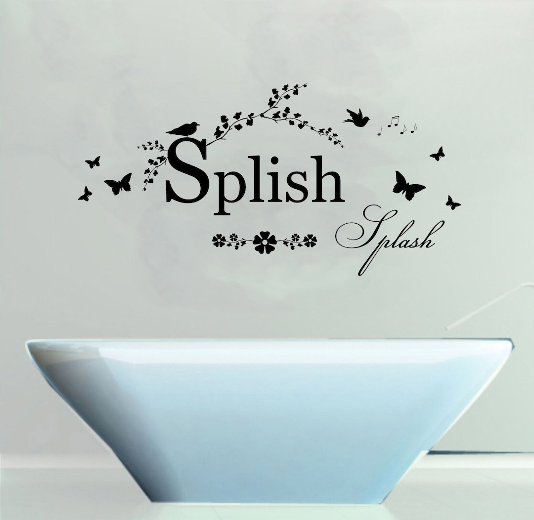 Splish Splash Quote Matt Vinyl Wall Art Sticker Decal Mural. Bathroom ...
