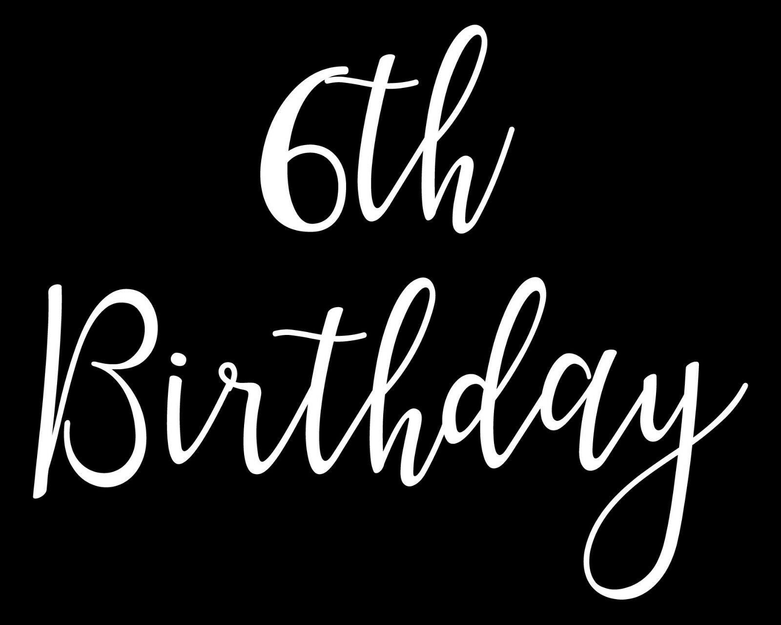 6th Birthday Vinyl Sticker Decal Transfer Label for Glasses - Etsy