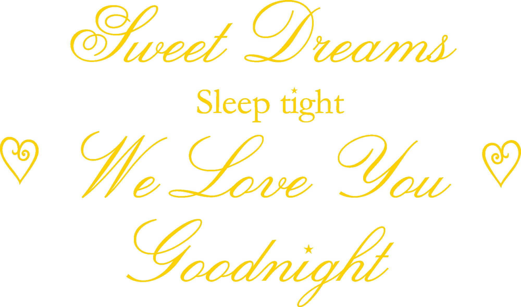 Sweet Dreams, Sleep Tight We Love You Goodnight Quote - Matt Vinyl Wall ...